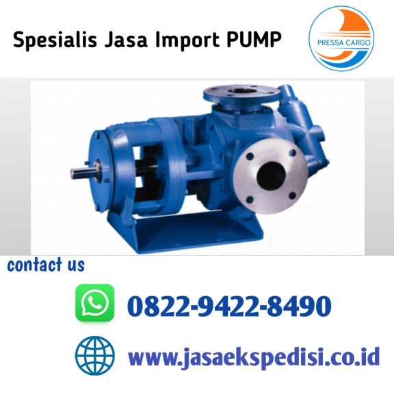 Forwarder Import PUMP ke Indonesia | Jasa Import Barang dari China